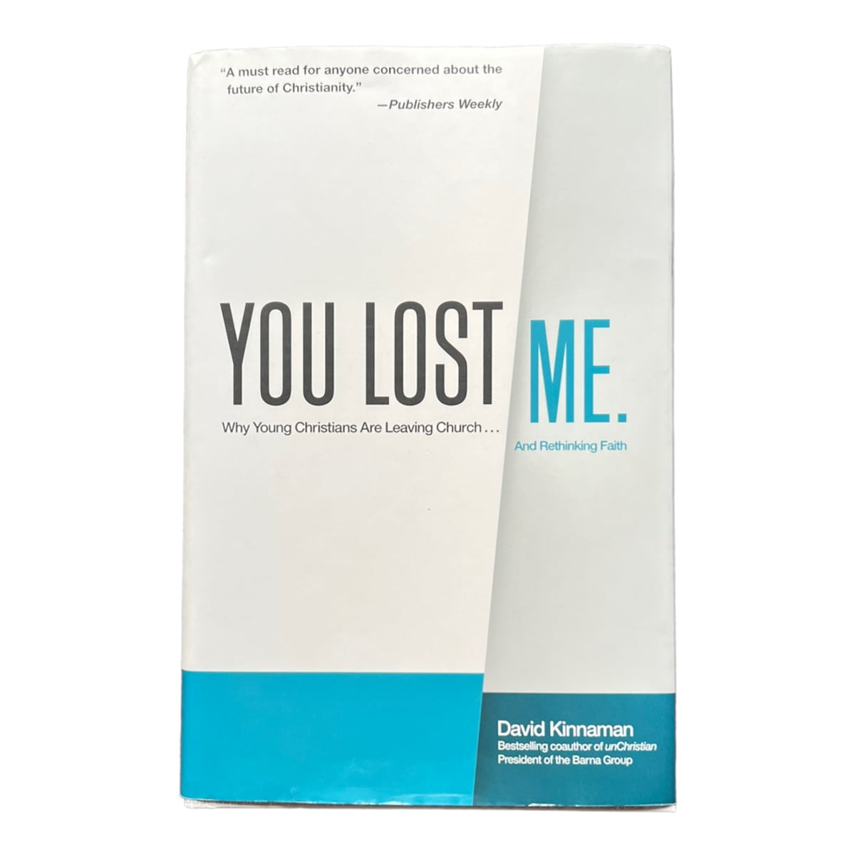 You Lost Me by David Kinnaman, Aly Hawkins