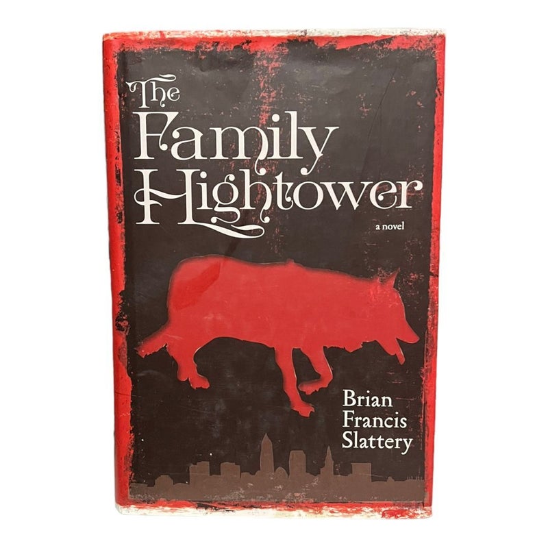 The Family Hightower by Brian Francis Slattery