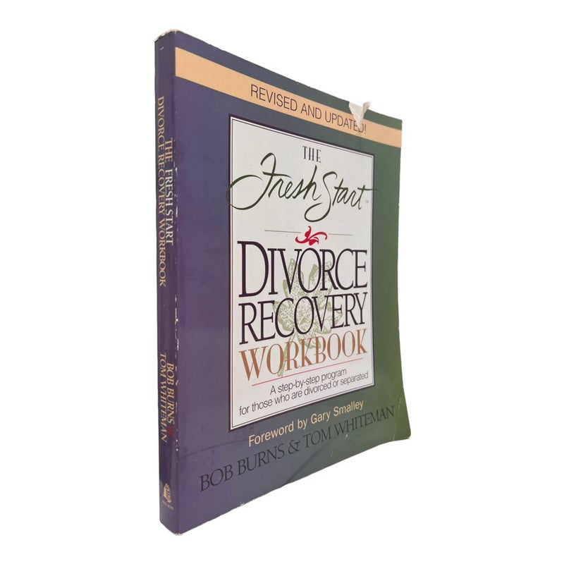 The Fresh Start Divorce Recovery Workbook