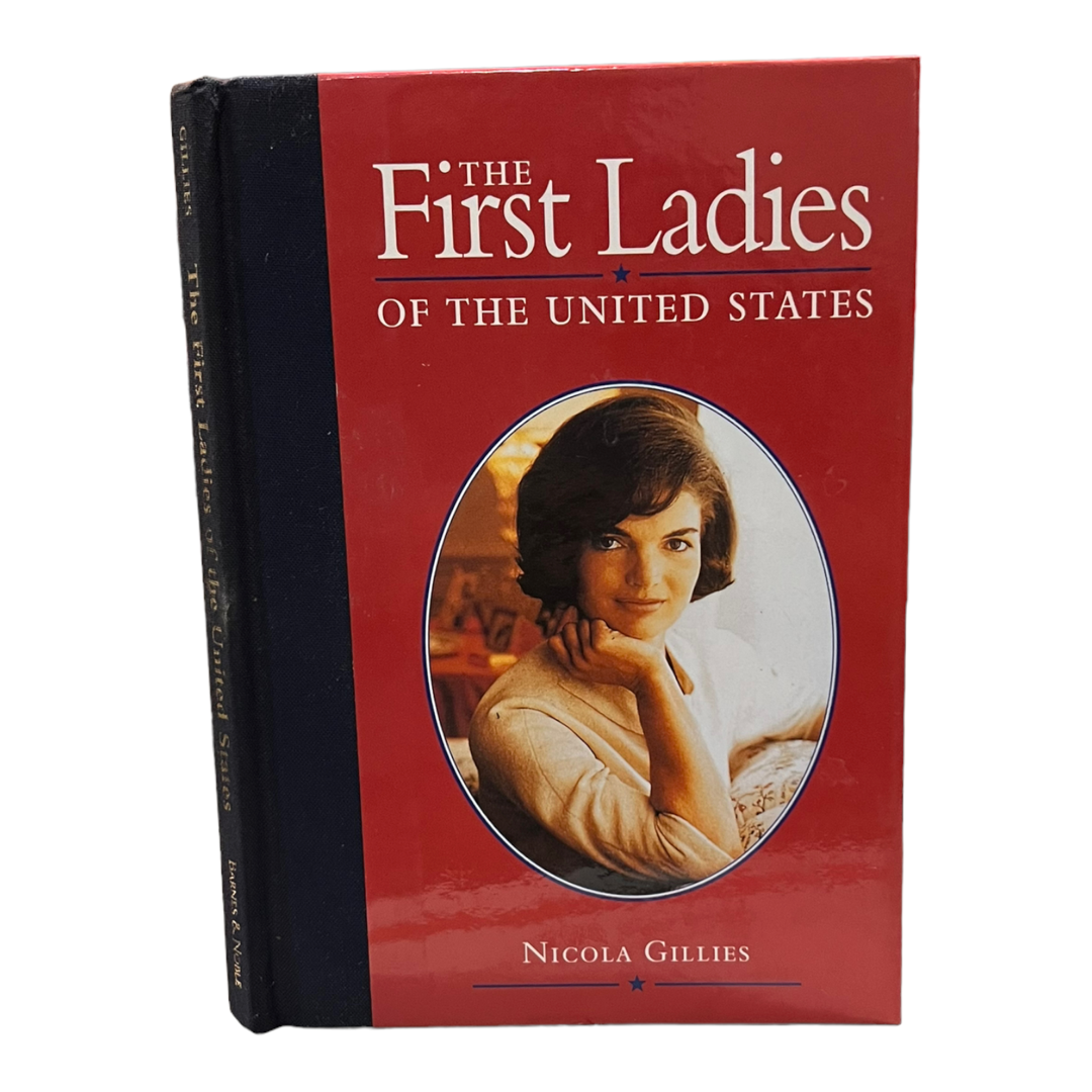 The First Ladies of the United States by Nicola Gillies, Hardcover ...