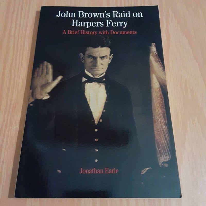 John Brown's Raid on Harpers Ferry by Jonathan Earle