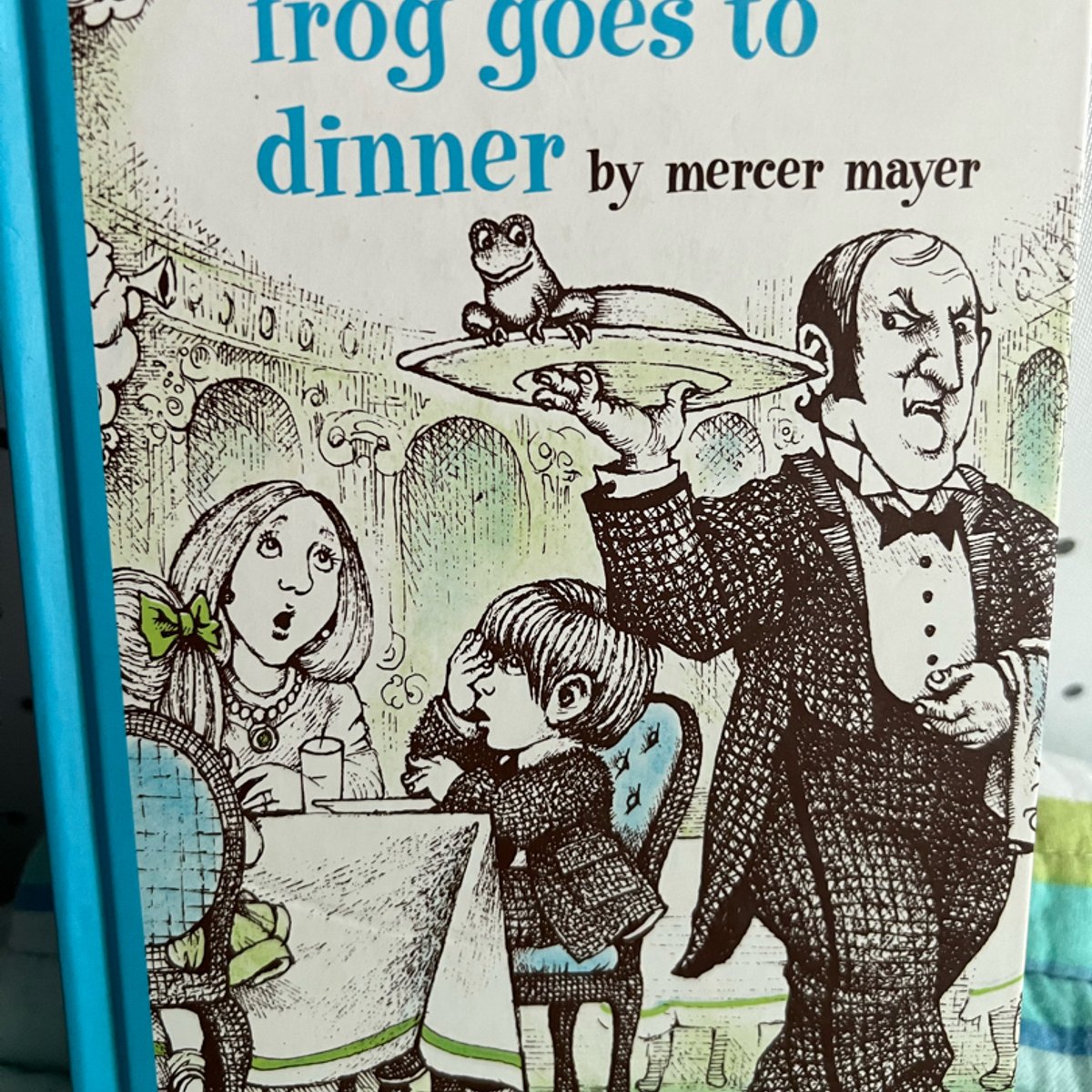 Frog Goes to Dinner by Mercer Mayer