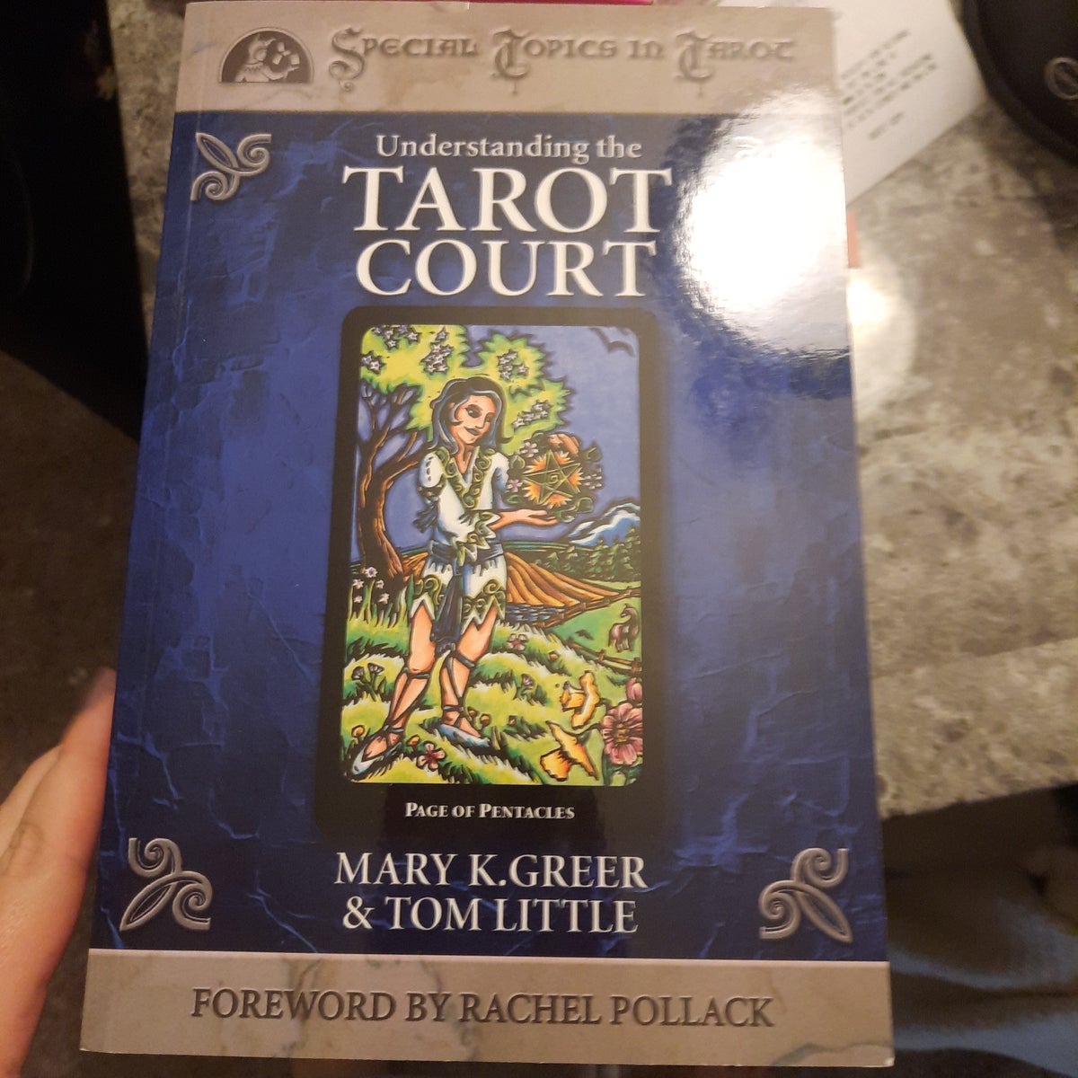 Understanding the Tarot Court by Mary K. Greer, Tom Little
