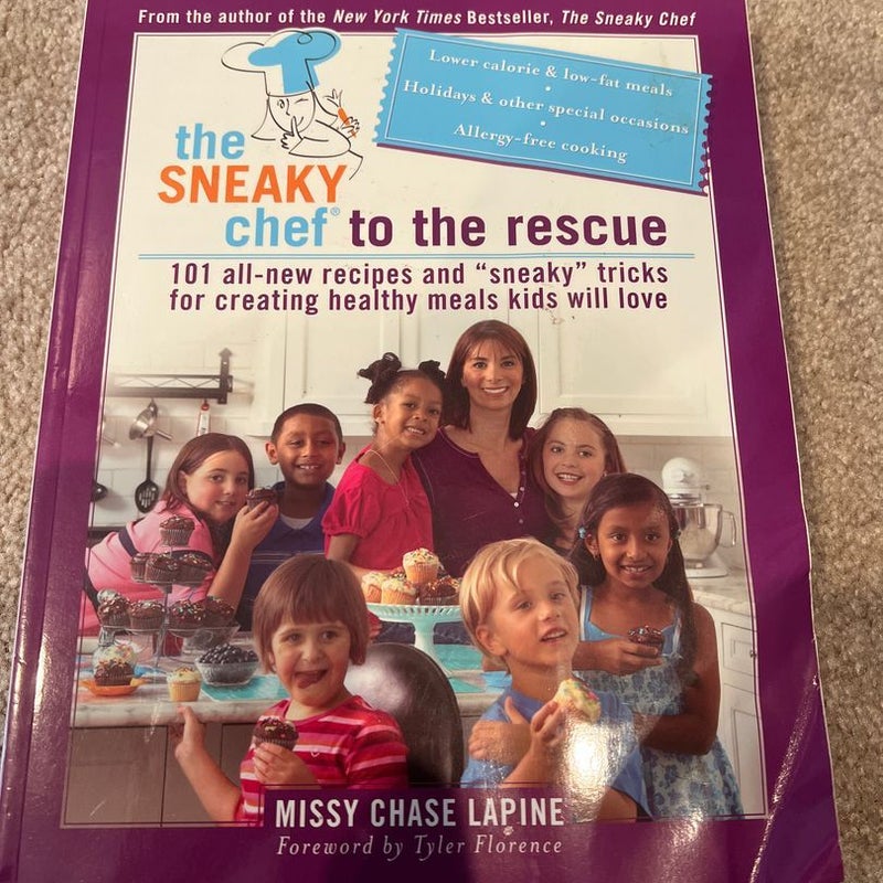 The Sneaky Chef to the Rescue by Missy Chase Lapine