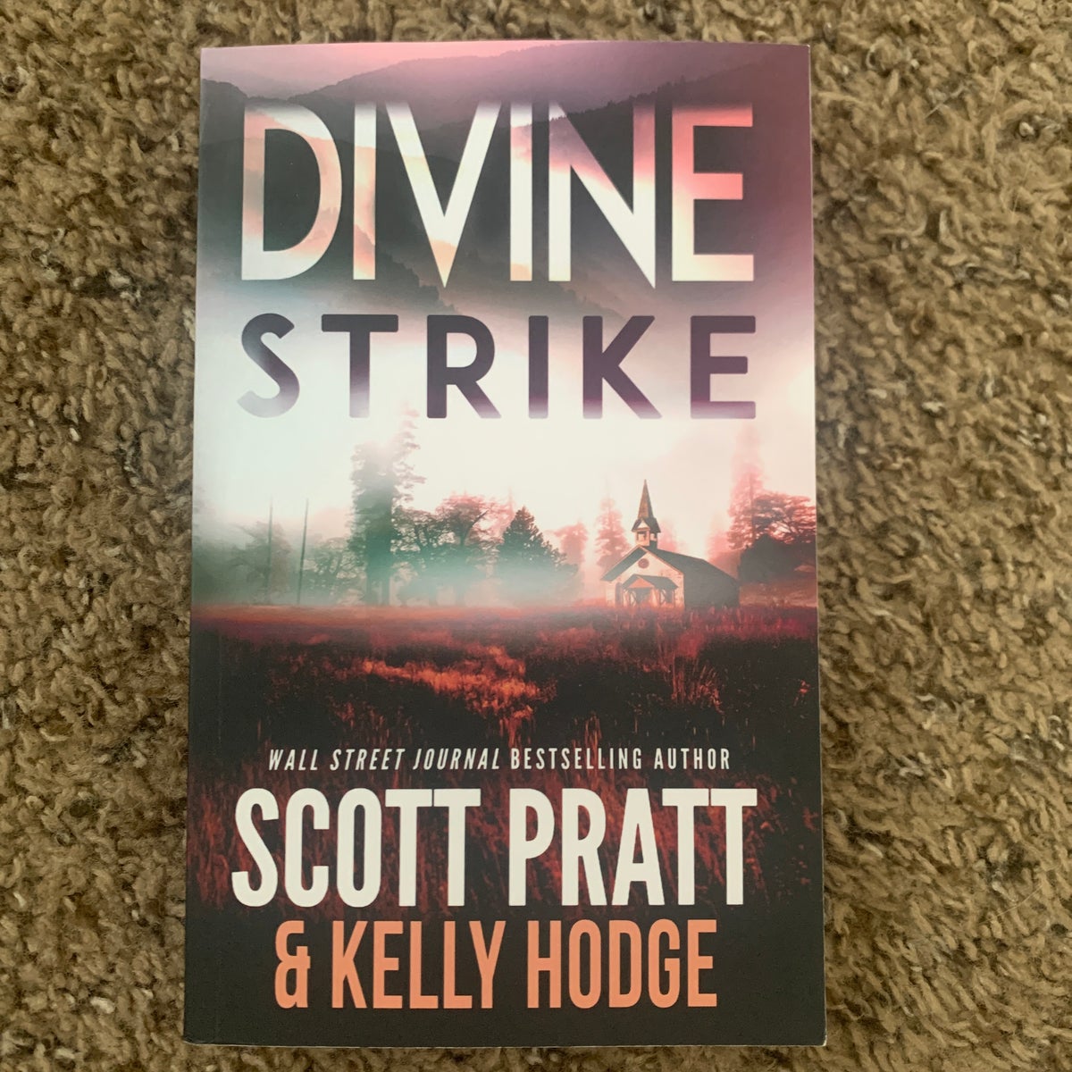 Divine Strike by Scott Pratt, Kelly Hodge