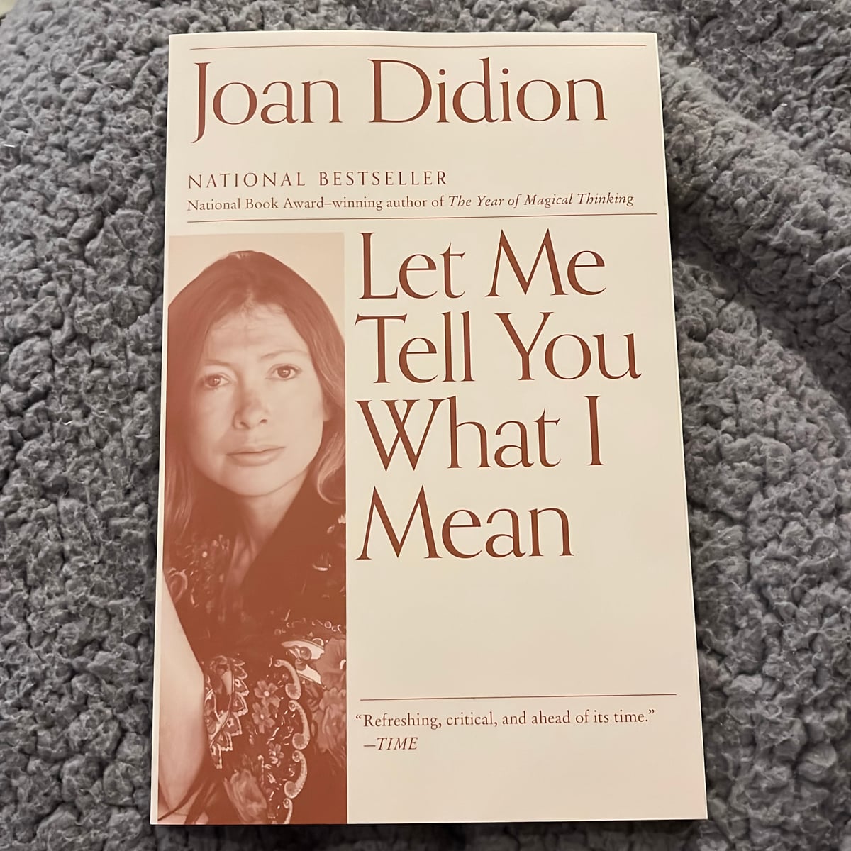 Let Me Tell You What I Mean by Joan Didion