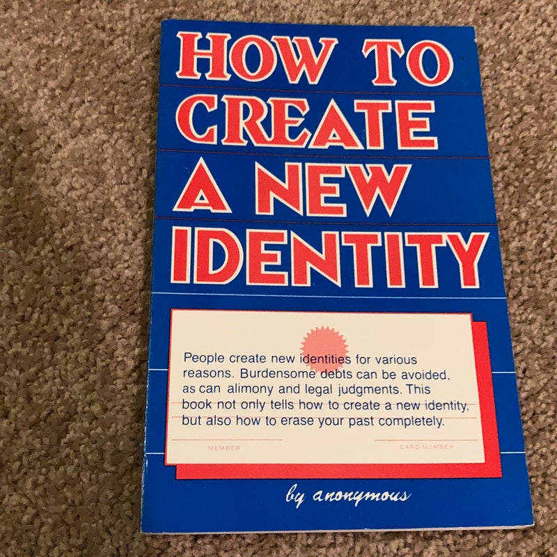 How to Create a New Identity by Michael Connor, Donald Deschner