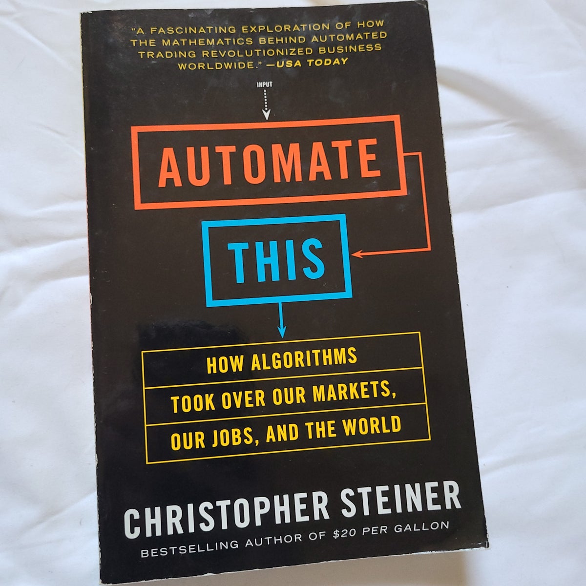 Automate This by Christopher Steiner