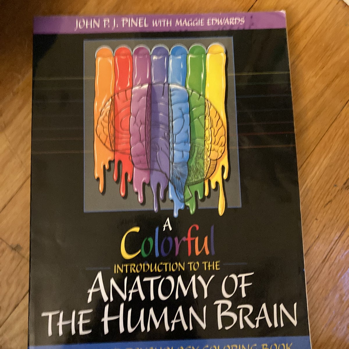 A Colorful Introduction to the Anatomy of the Human Brain by John P. J ...