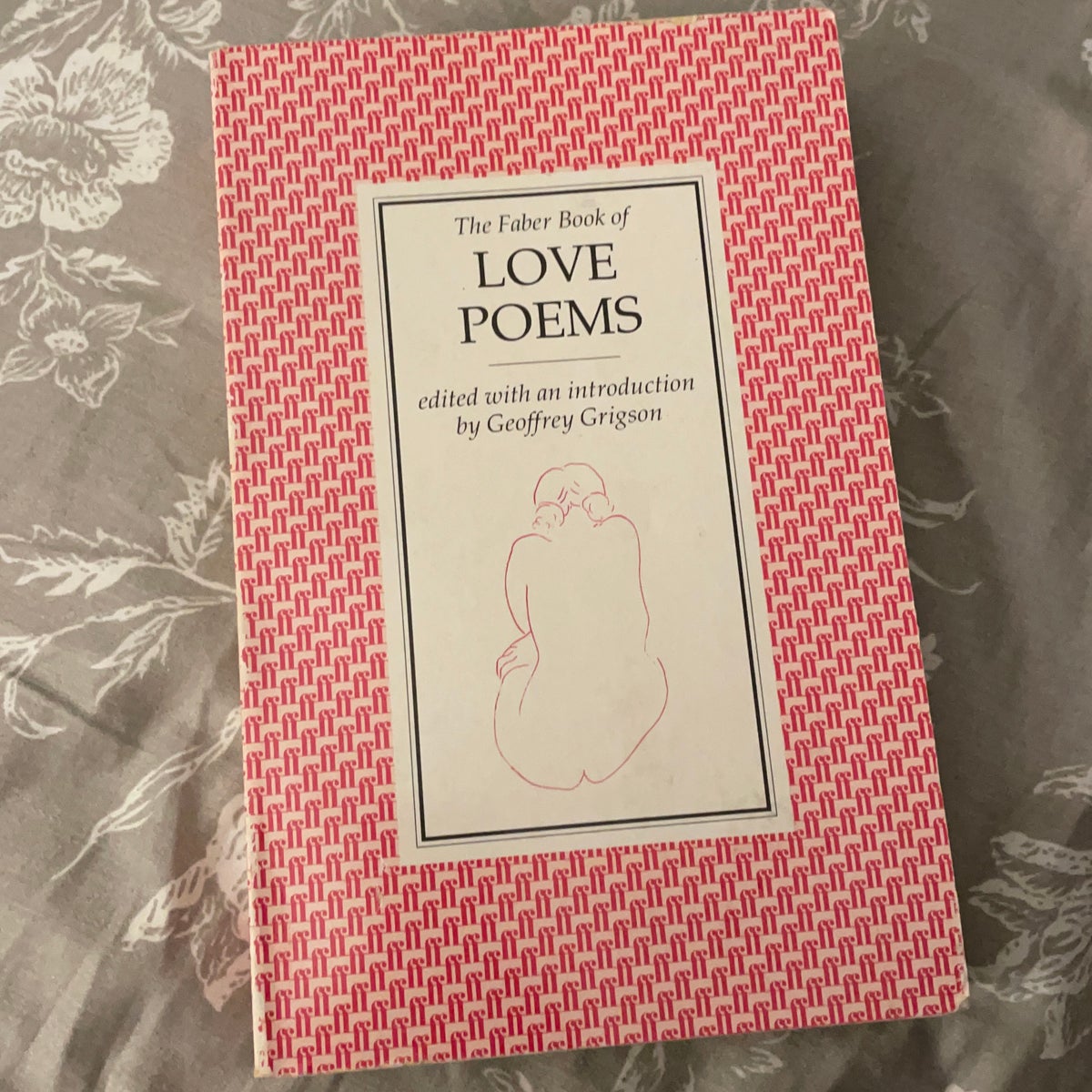 The Faber Book of Love Poems by Geoffrey Grigson