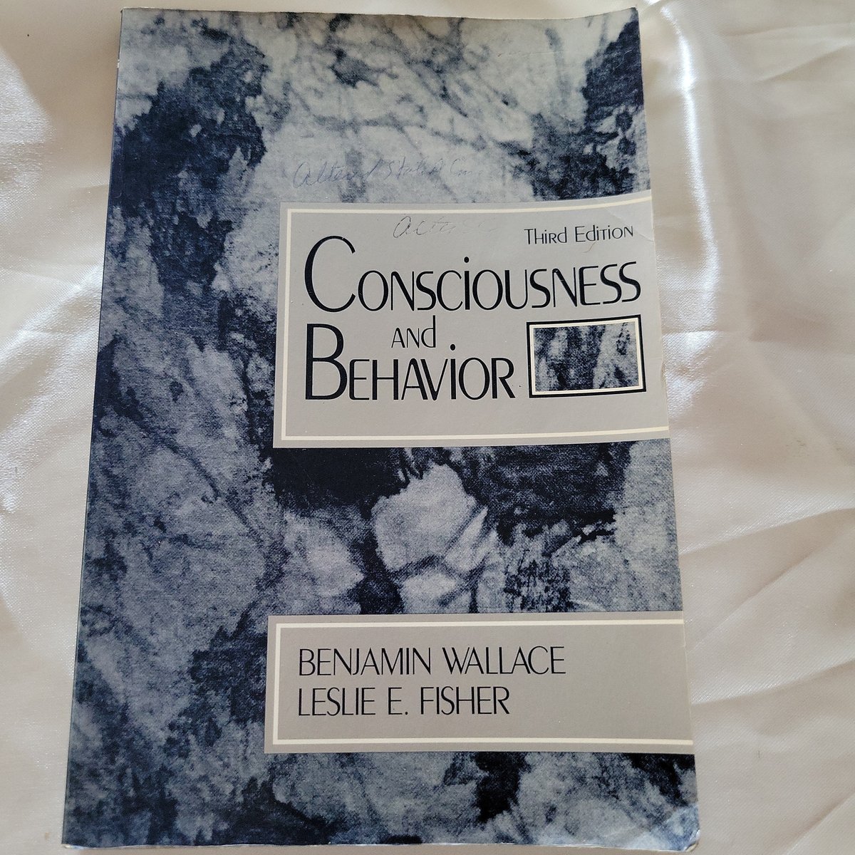Consciousness and Behavior by Benjamin Wallace, Leslie E. Fisher