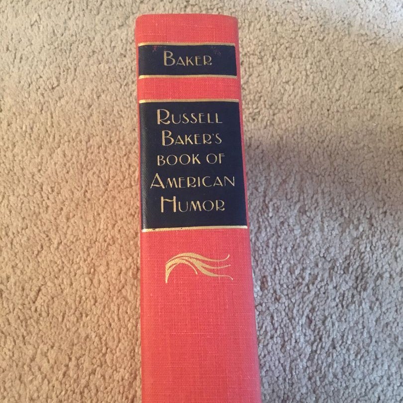 Russell Baker's Book of American Humor by Russell Baker