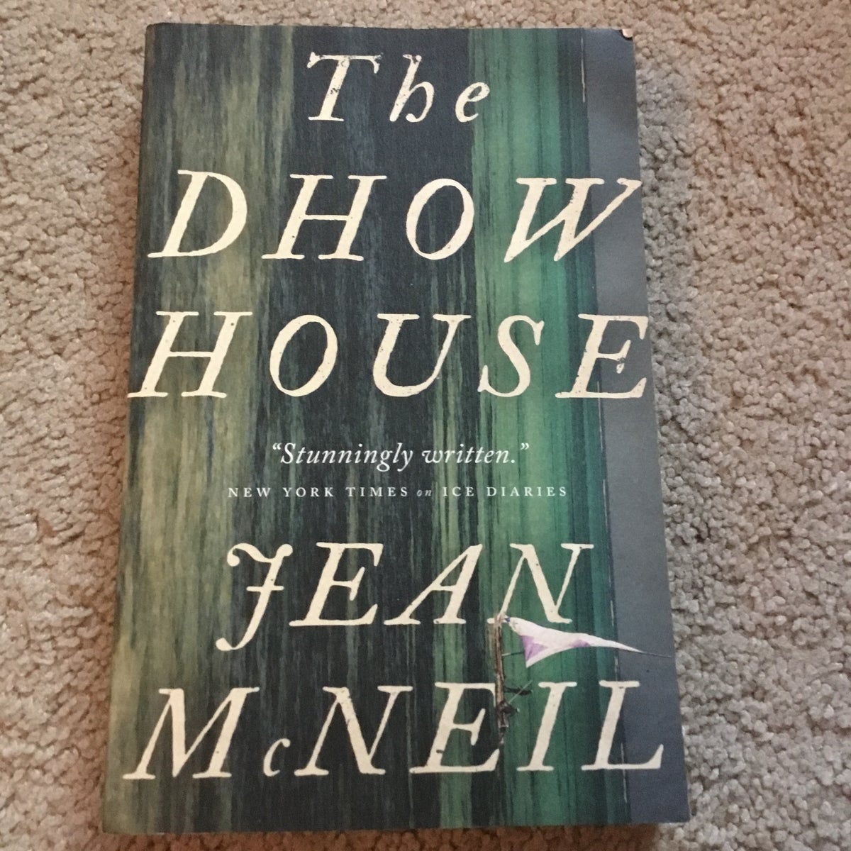 The Dhow House by Jean McNeil