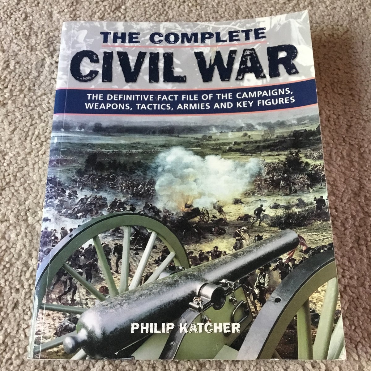 The Complete Civil War by Philip Katcher