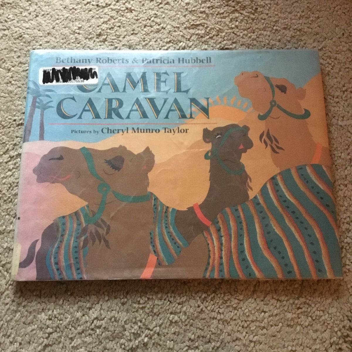 Camel Caravan by Bethany Roberts, Patricia Hubbell