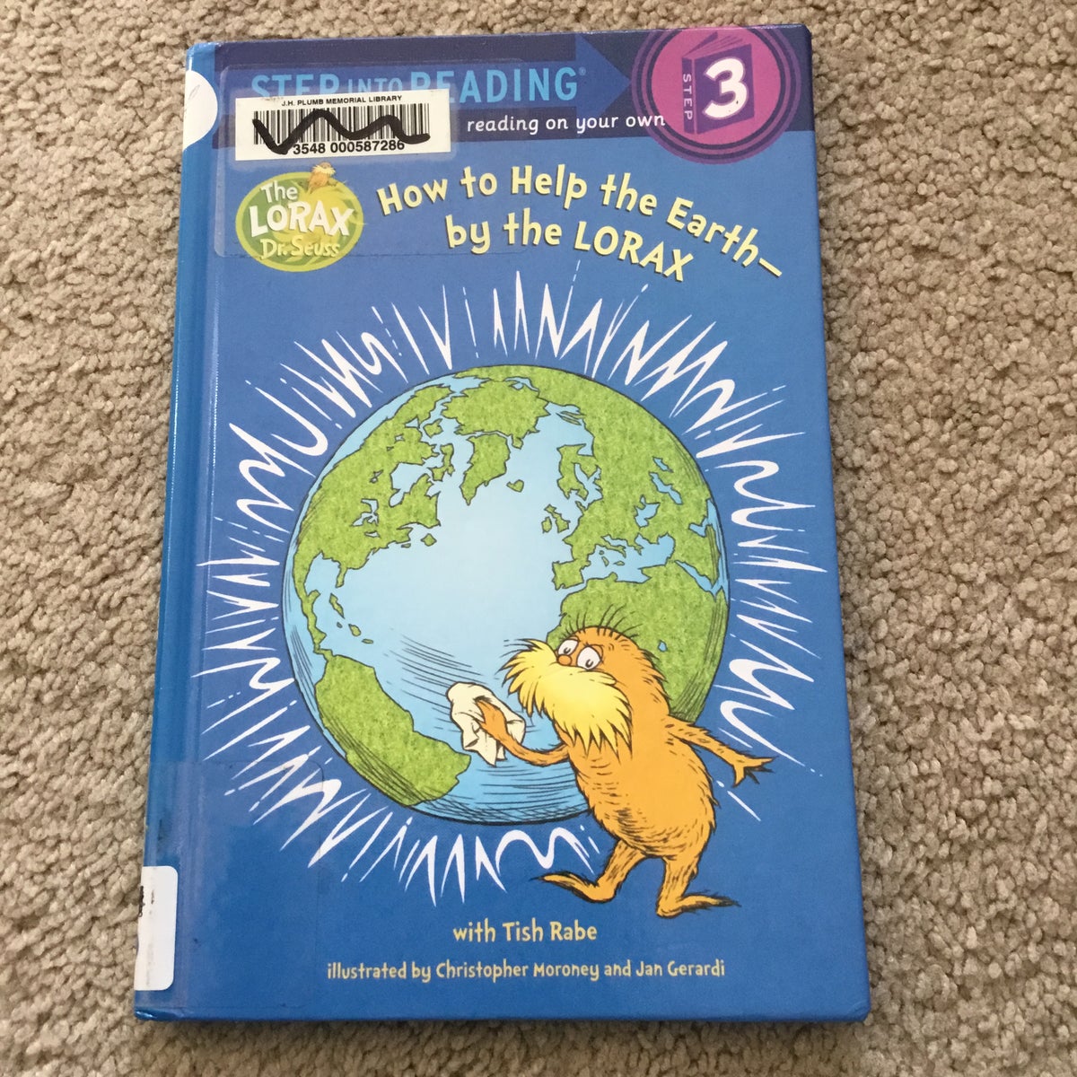 How to Help the Earth-By the Lorax (Dr. Seuss) by Tish Rabe