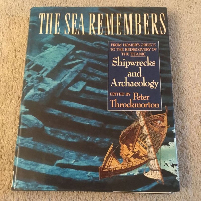 The Sea Remembers by Peter Throckmorton