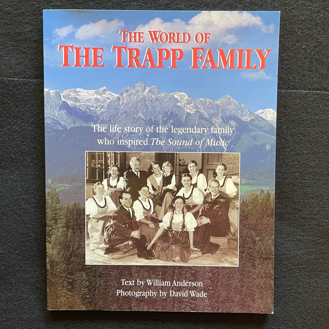 The World of the Trapp Family by William Anderson, David Wade
