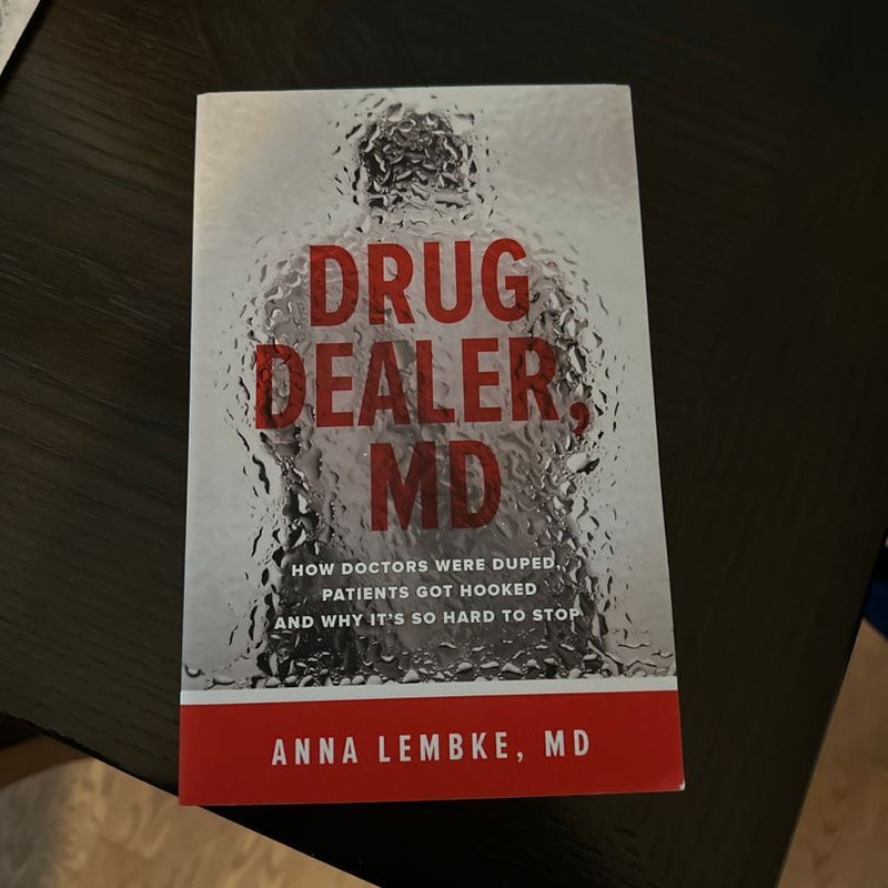 Drug Dealer, MD