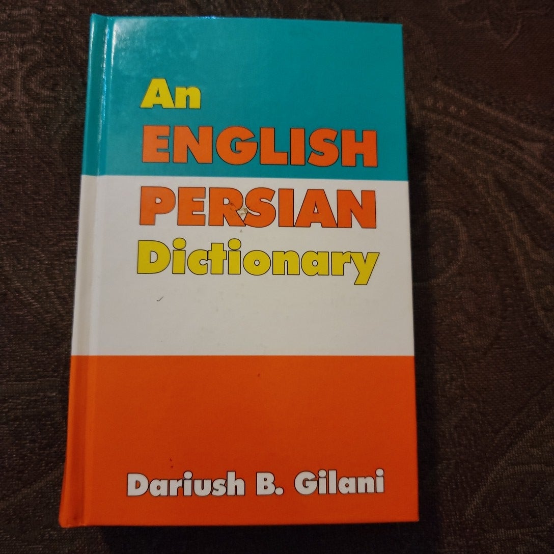 An English-Persian Dictionary by Dariush B. Gilani