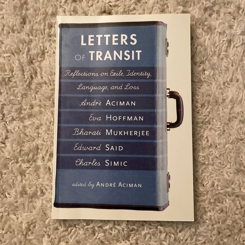 Letters of Transit by André Aciman