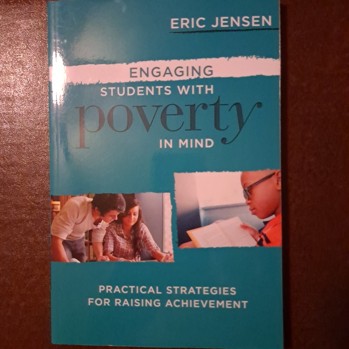 Engaging Students with Poverty in Mind by Eric Jensen