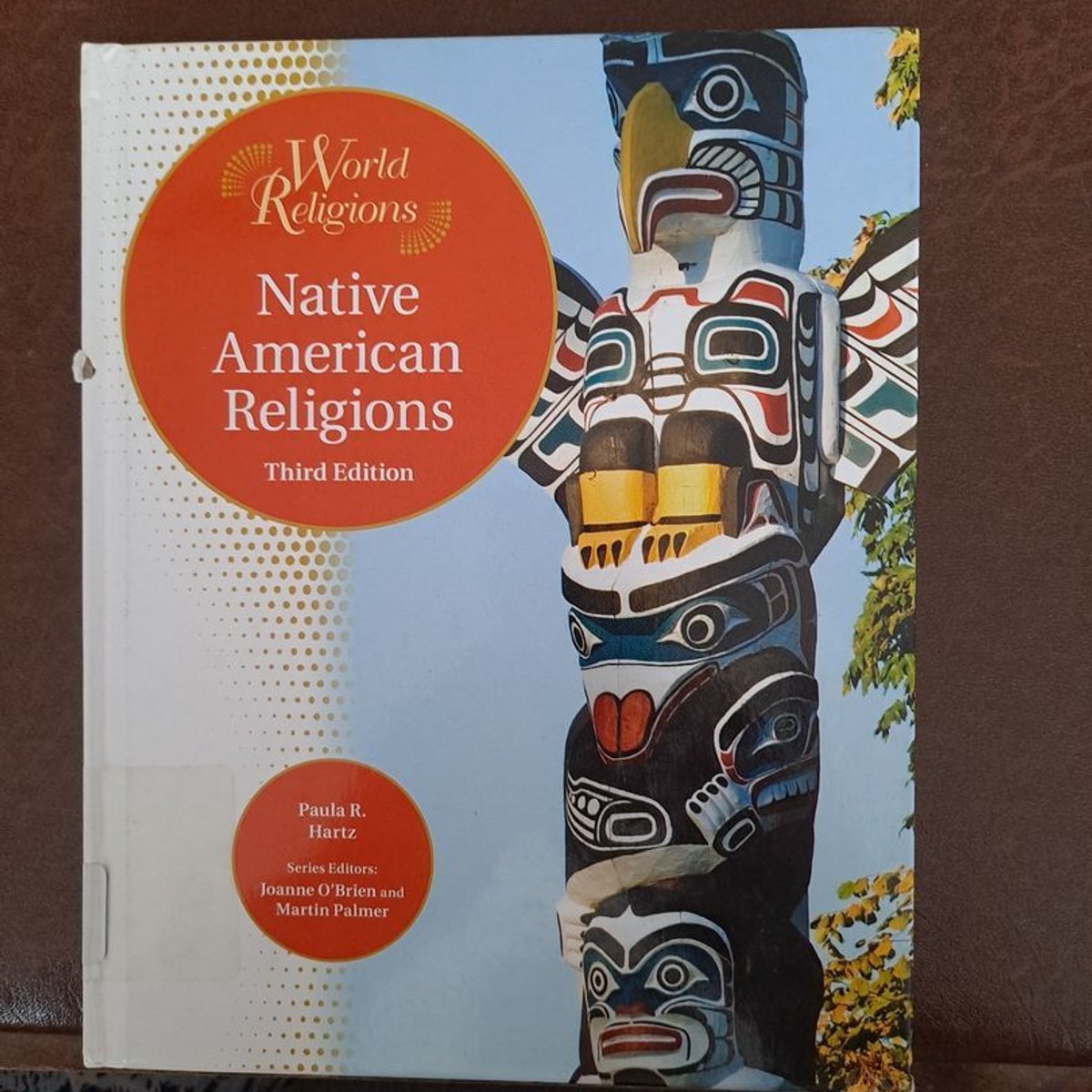 Native American Religions by Paula R. Hartz, Joanne O'Brien, Martin Palmer