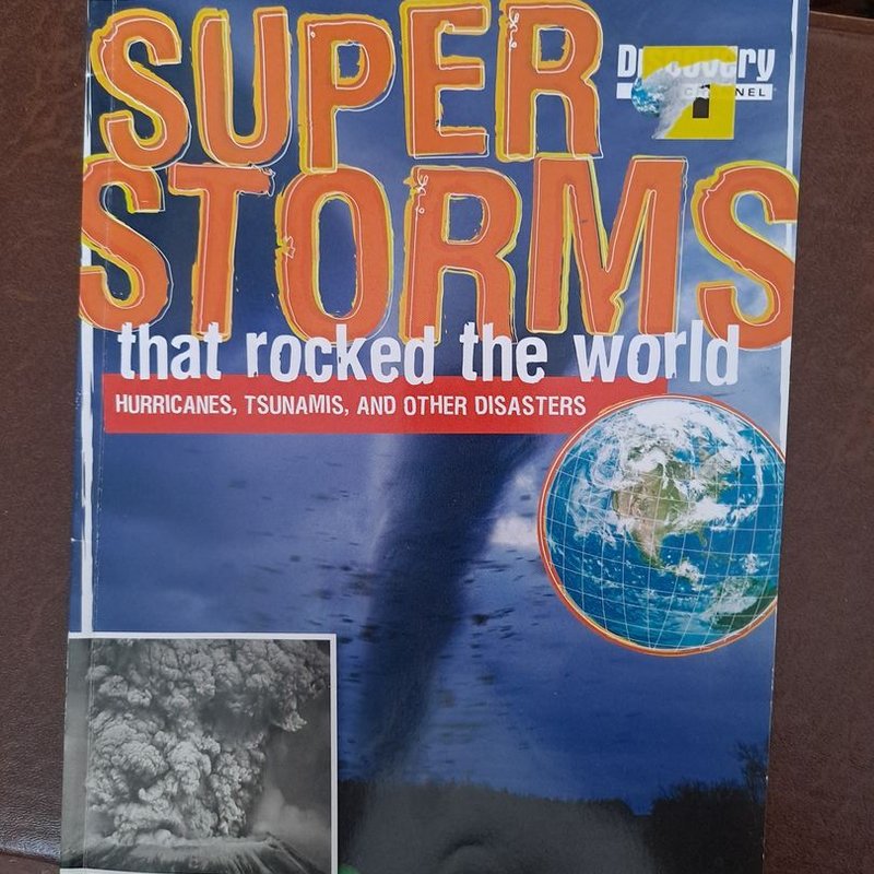 Super Storms That Rocked the World by Mark Shulman