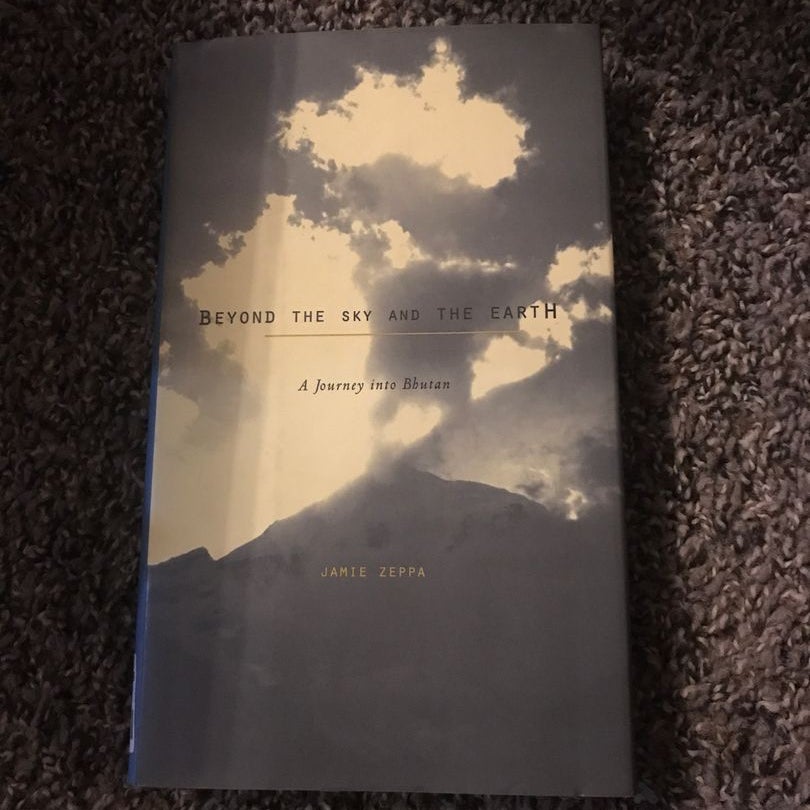 Beyond the Sky and the Earth by Jamie Zeppa