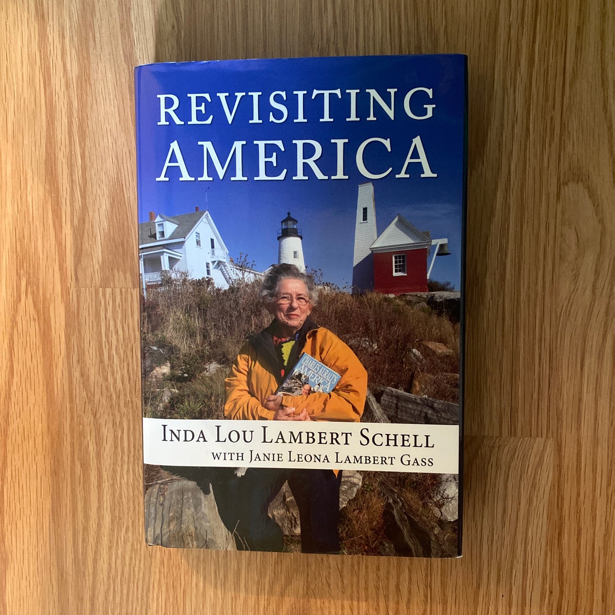 Revisiting America by Inda Lou Lambert Schell, Janie Leona Lambert Gass
