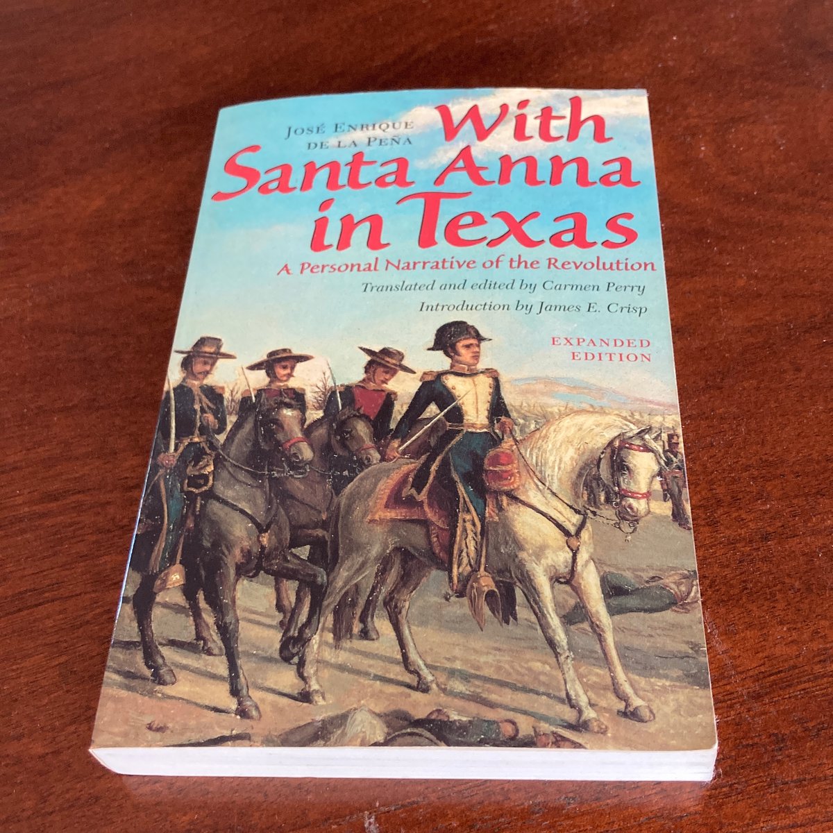 With Santa Anna in Texas by Josae Enrique de, Carmen Perry