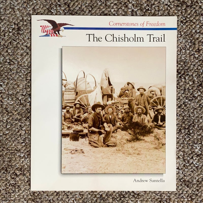 The Chisholm Trail by Andrew Santella