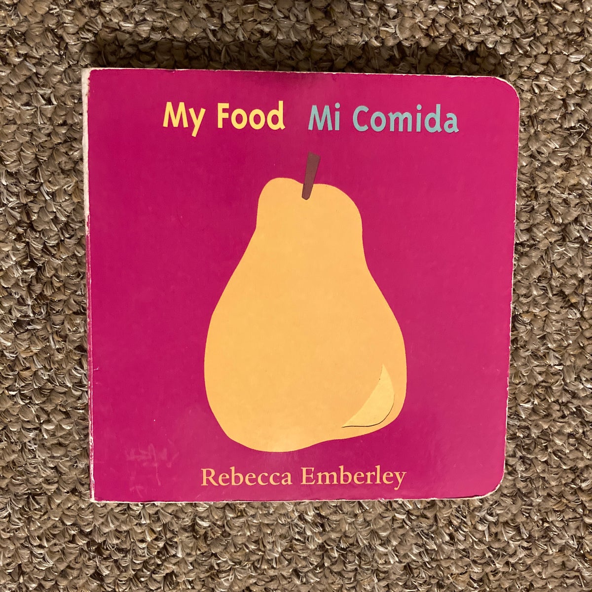 My Food/ Mi Comida by Rebecca Emberley