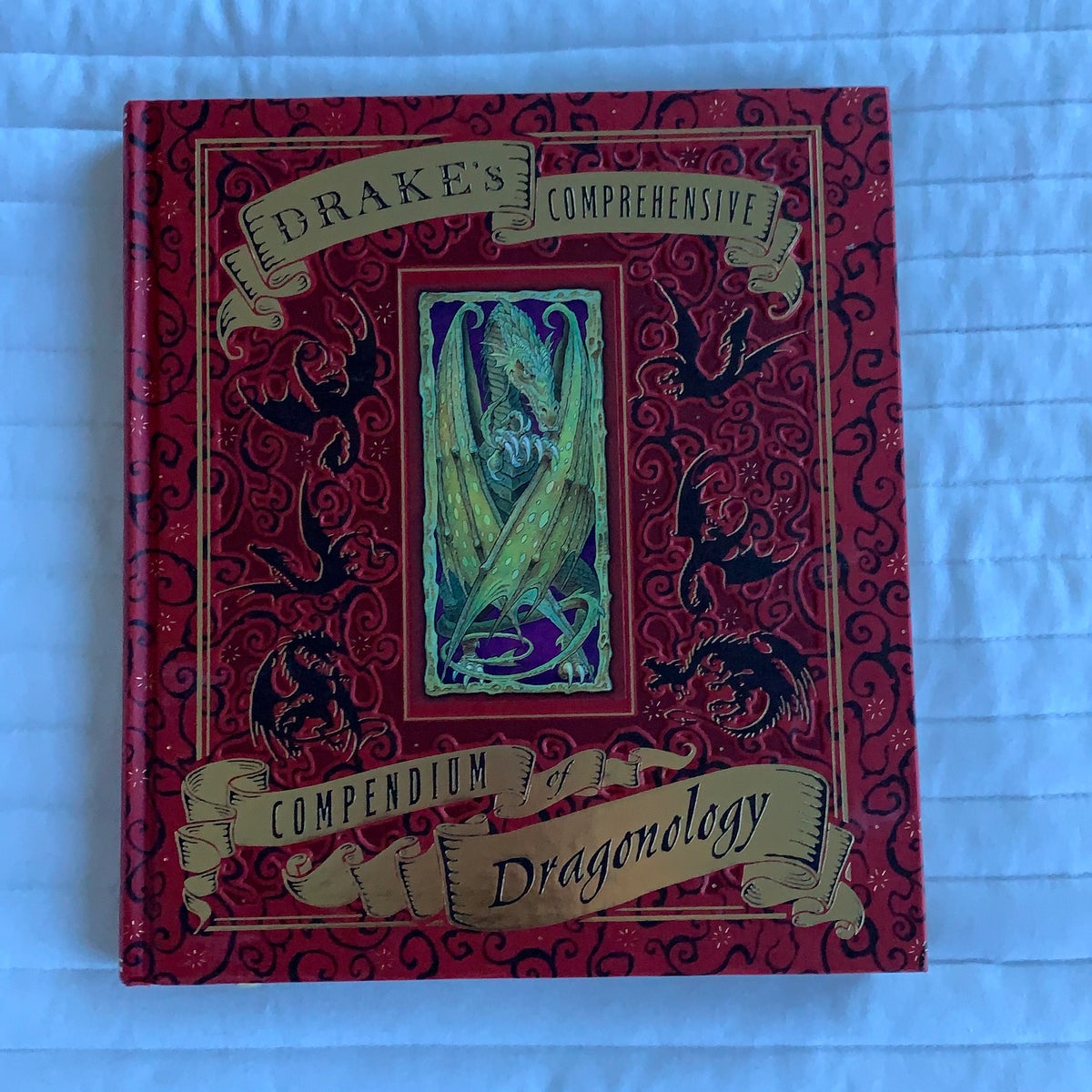 Drake's Comprehensive Compendium of Dragonology by Ernest Drake