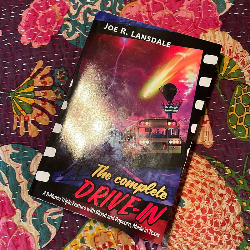 The Complete Drive-In by Joe R. Lansdale