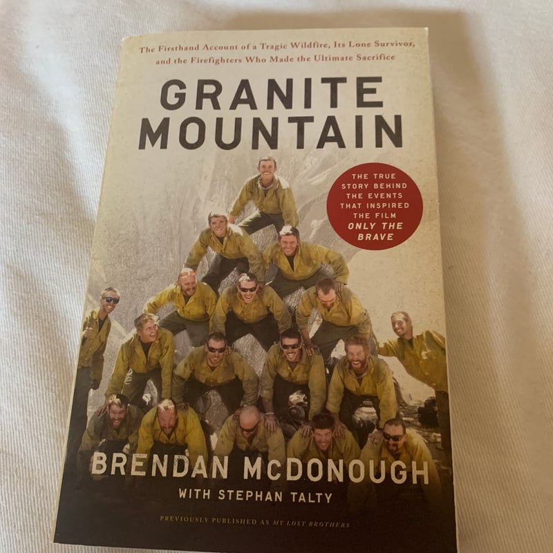 Granite Mountain by Brendan McDonough, Stephan Talty