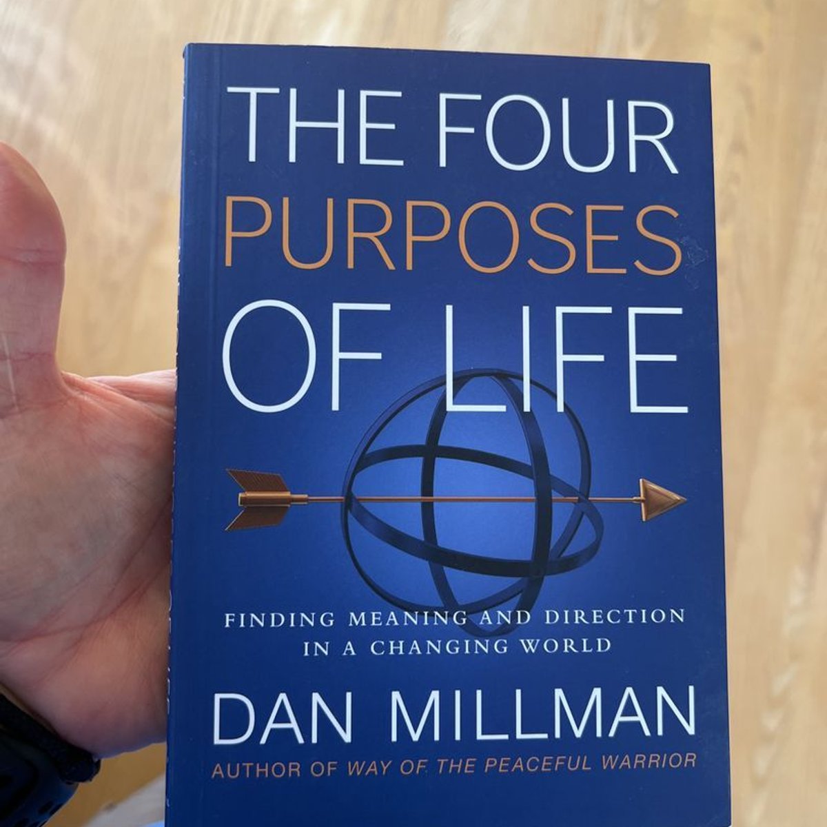 The Four Purposes of Life by Dan Millman