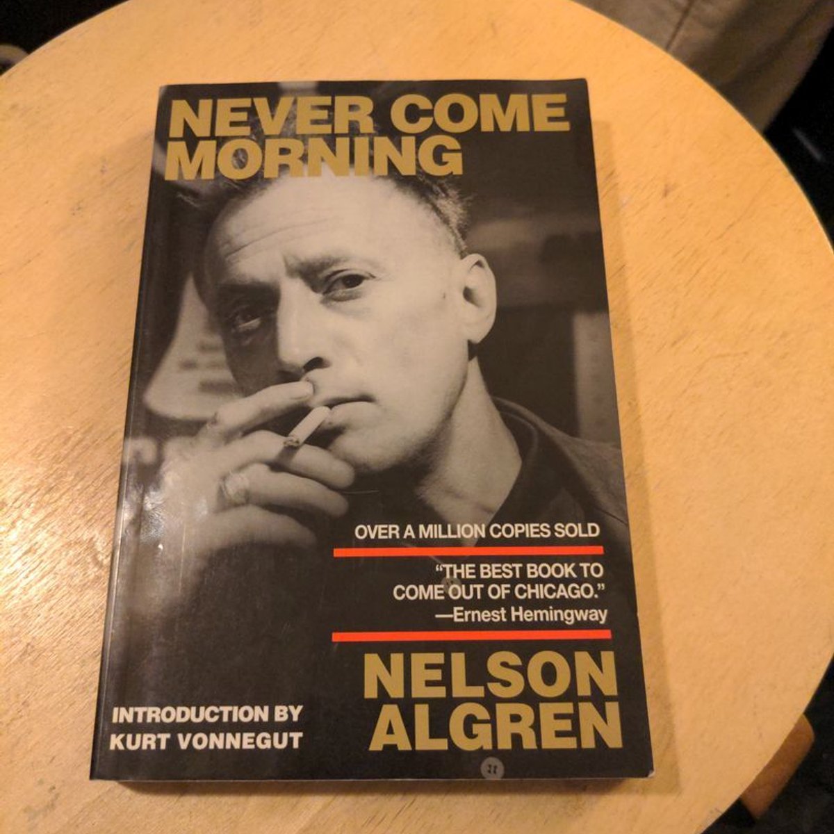 Never Come Morning by Nelson Algren, Kurt Vonnegut