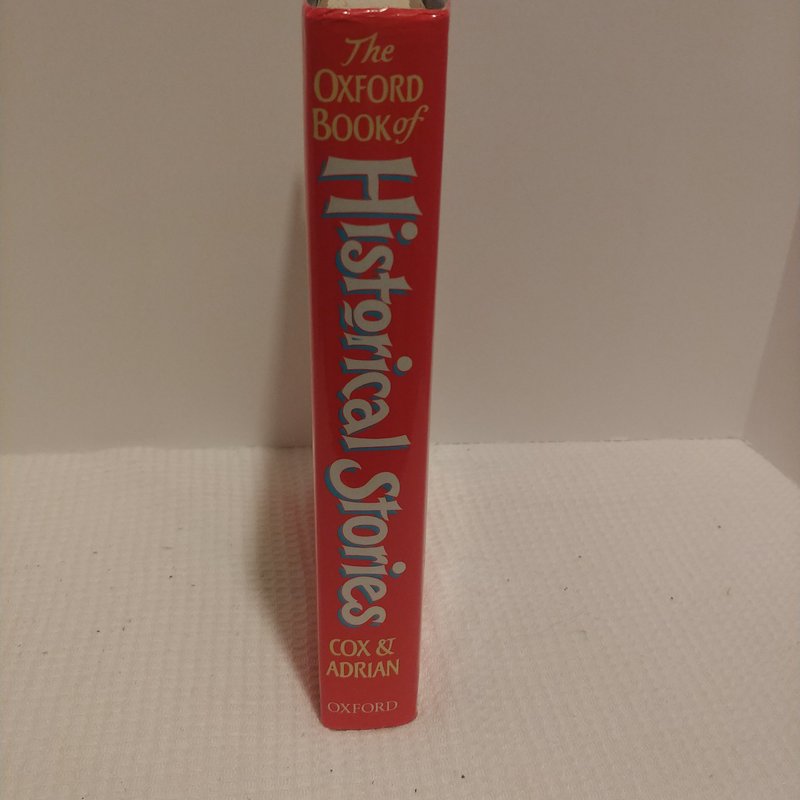The Oxford Book of Historical Stories by Michael Cox