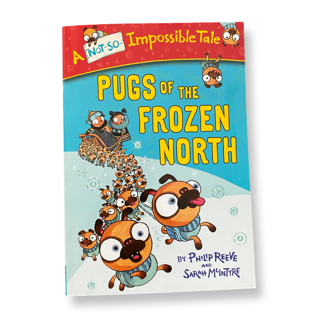 Pugs of the Frozen North by Philip Reeve