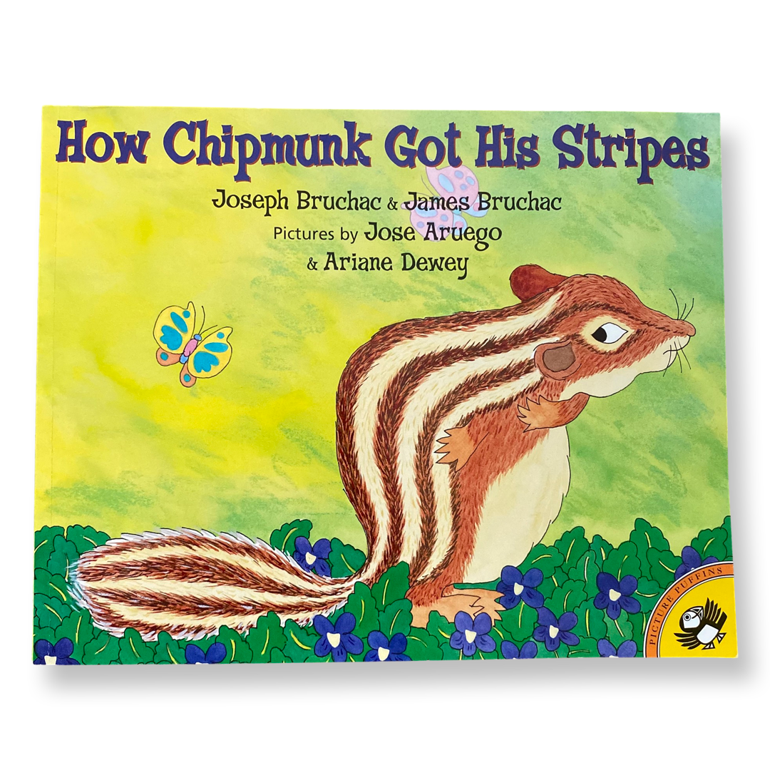 How Chipmunk Got His Stripes by Joseph Bruchac, James Bruchac