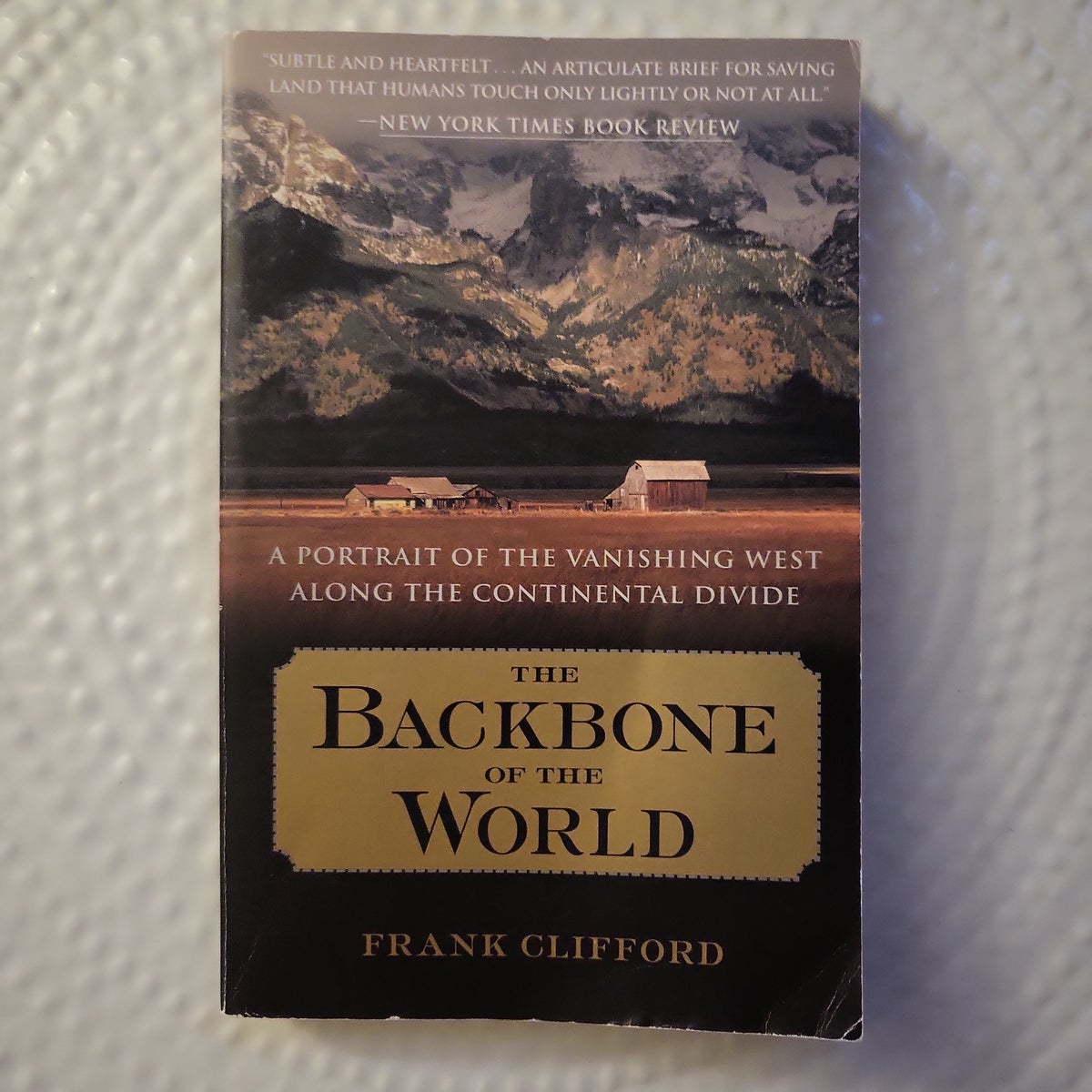 The Backbone of the World by Frank Clifford