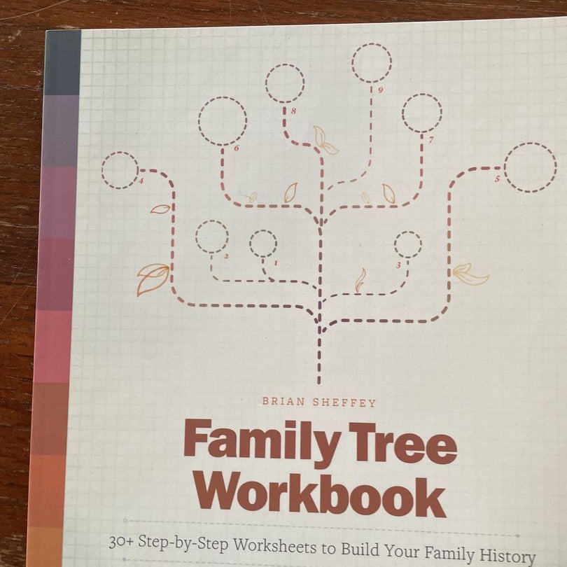 Family Tree Workbook by Brian Sheffey