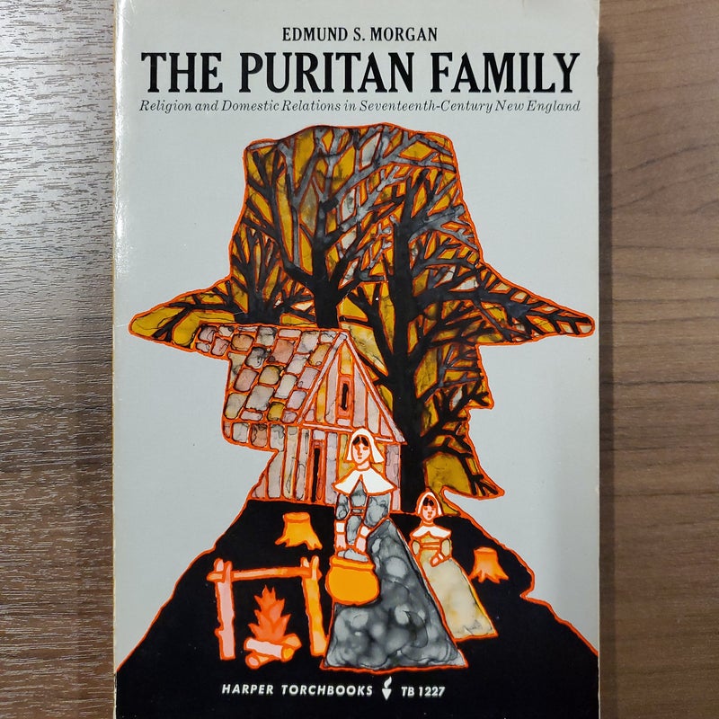 Puritan Family by Edmund S. Morgan