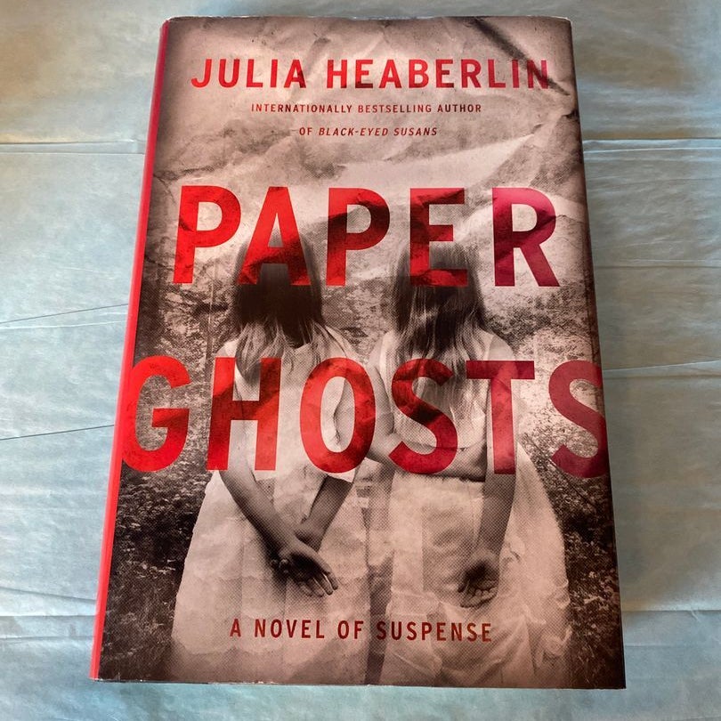 Paper Ghosts by Julia Heaberlin