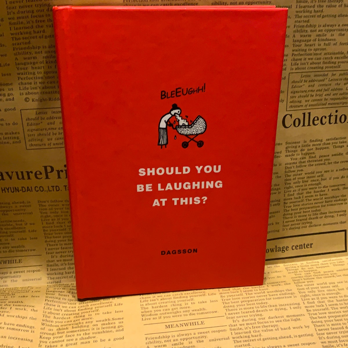 Should You Be Laughing at This? by Hugleikur Dagsson, Hardcover ...