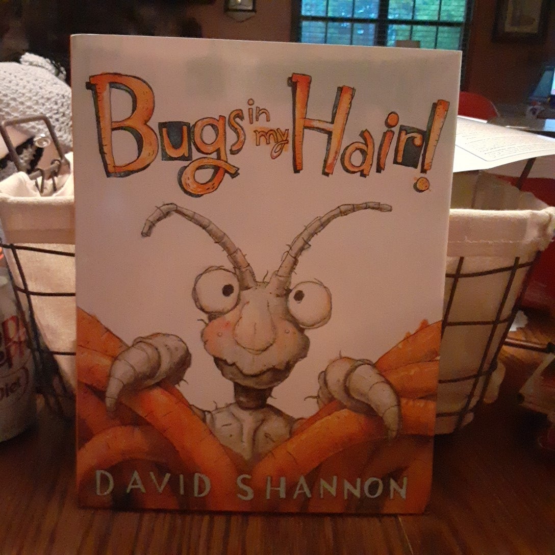 Bugs in My Hair! by David Shannon