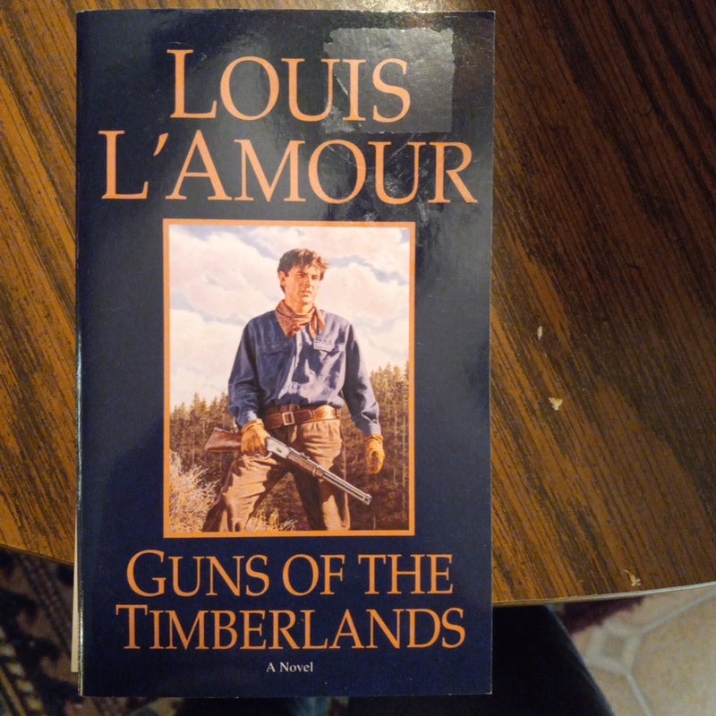 Guns of the Timberlands by Louis L'Amour, Paperback | Pangobooks