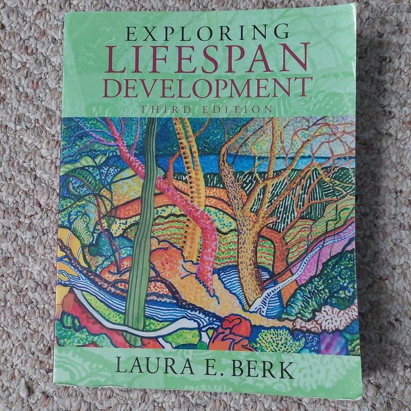 Exploring Lifespan Development by Laura Berk