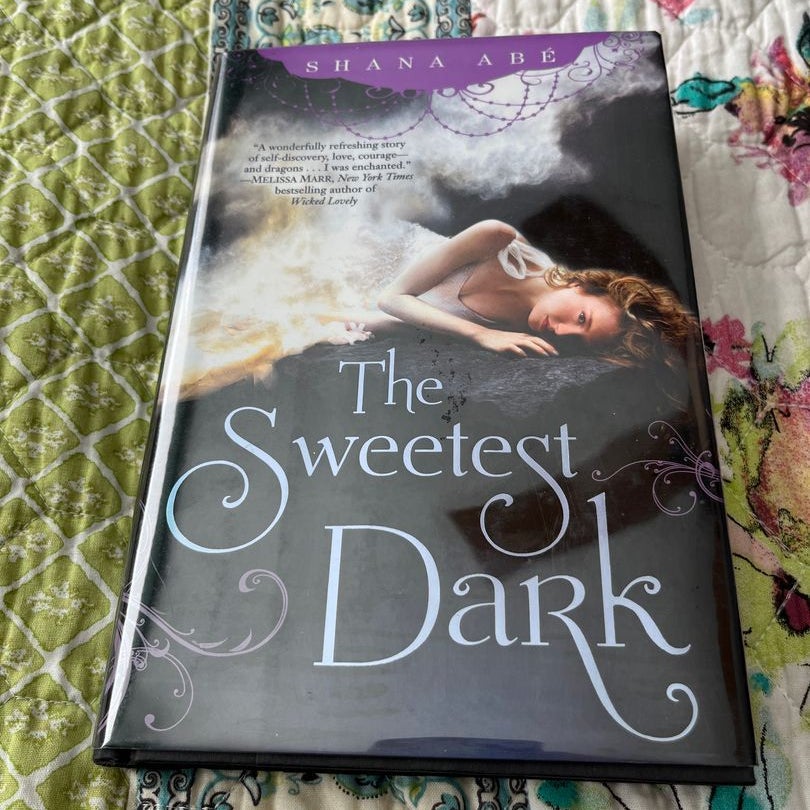 The Sweetest Dark by Shana Abe